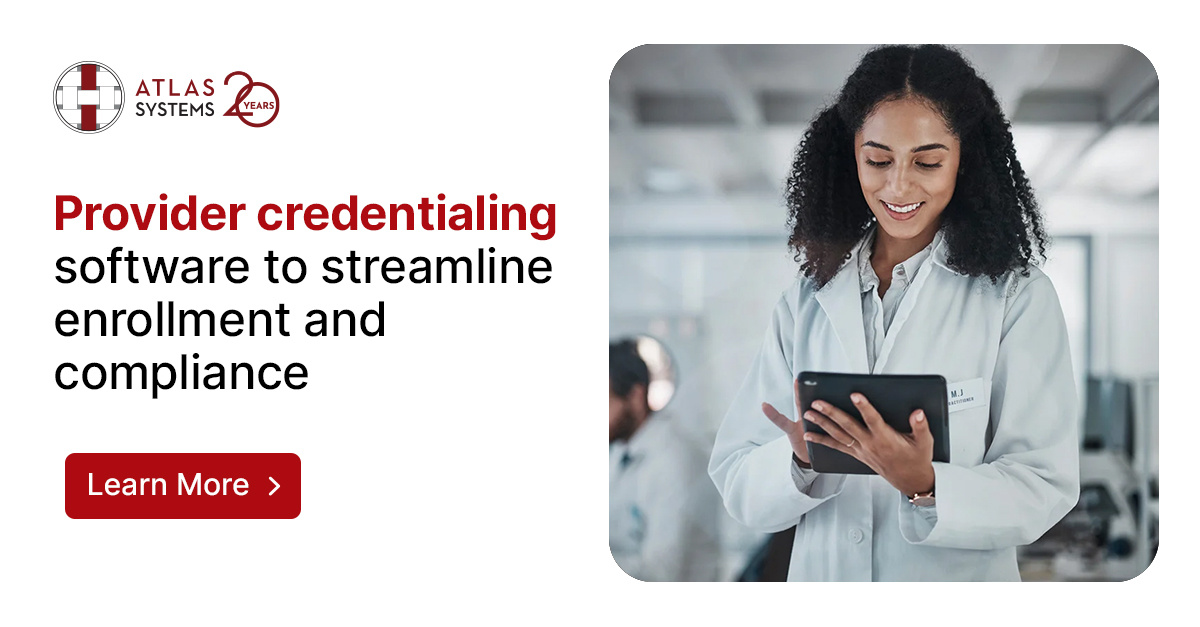 Provider Credentialing Software Solutions - Atlas Systems